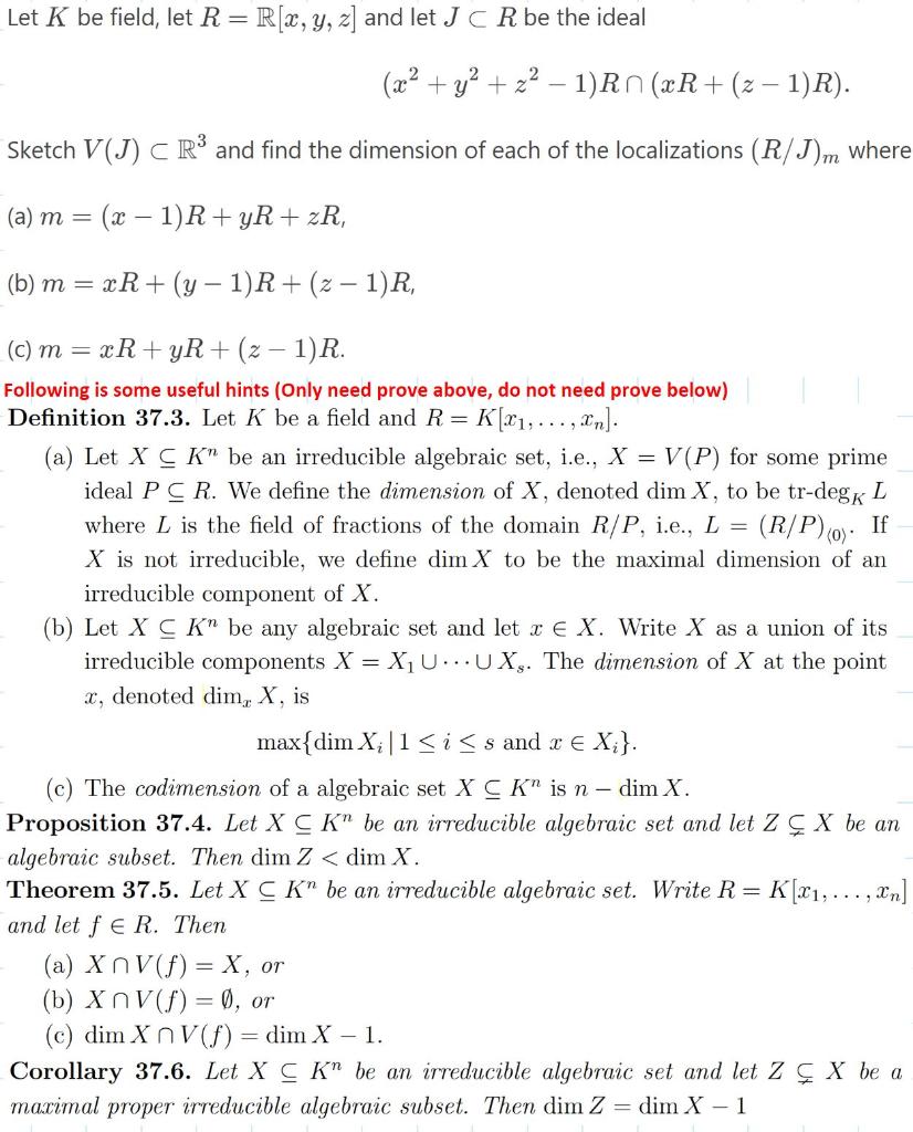 Let K be field, let R=R[x, y, z) and let J CR be the | Chegg.com