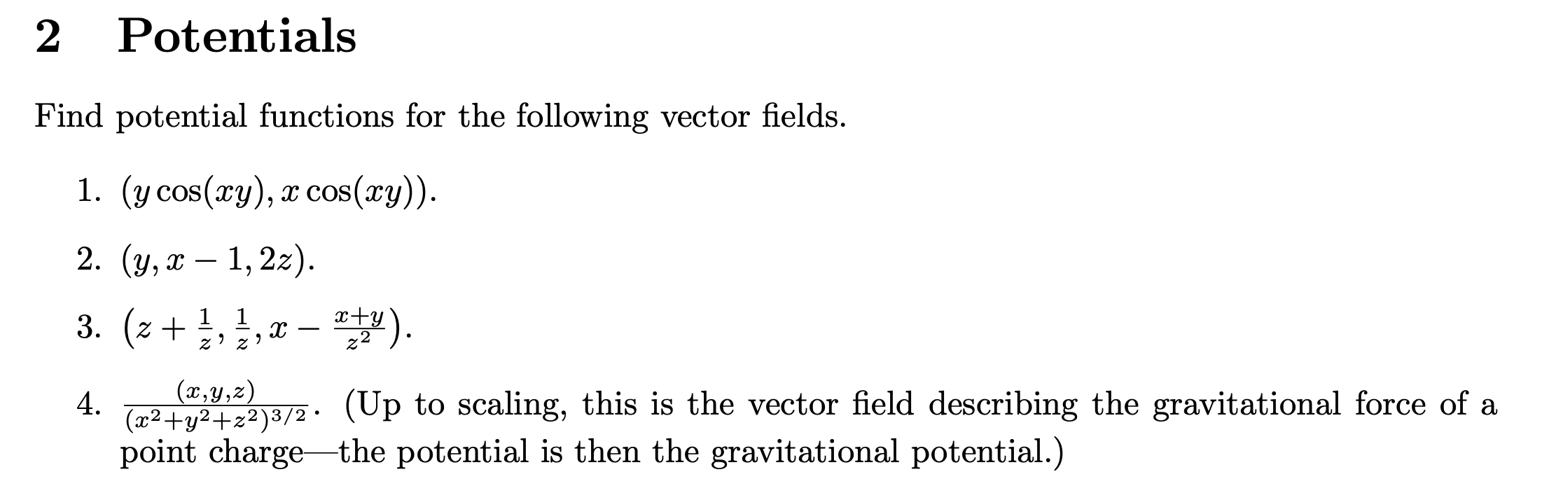 Solved 2 Potentials Find potential functions for the | Chegg.com