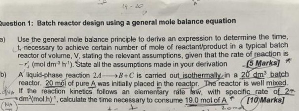 Solved uestion 1: Batch reactor design using a general mole | Chegg.com