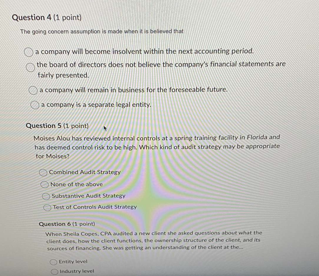 Solved The going concern assumption is made when it is | Chegg.com