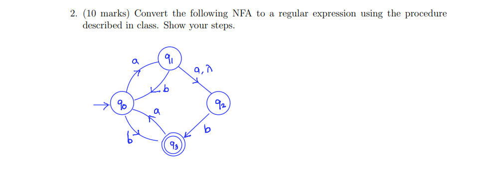Solved (10 marks) Convert the following NFA to a regular | Chegg.com