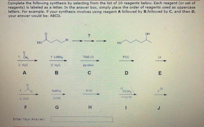 Solved Complete the following synthesis by selecting from | Chegg.com