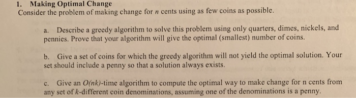 Solved 1. Making Optimal Change Consider the problem of | Chegg.com