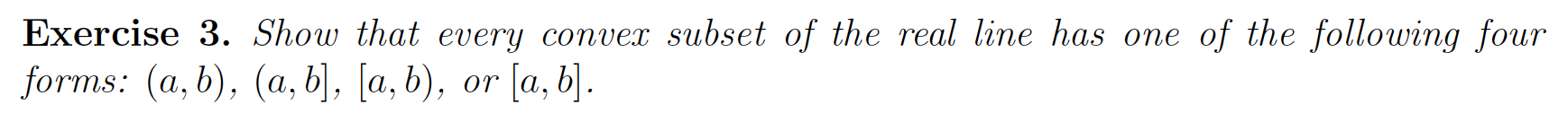 Solved Exercise 3. Show that every convex subset of the real | Chegg.com