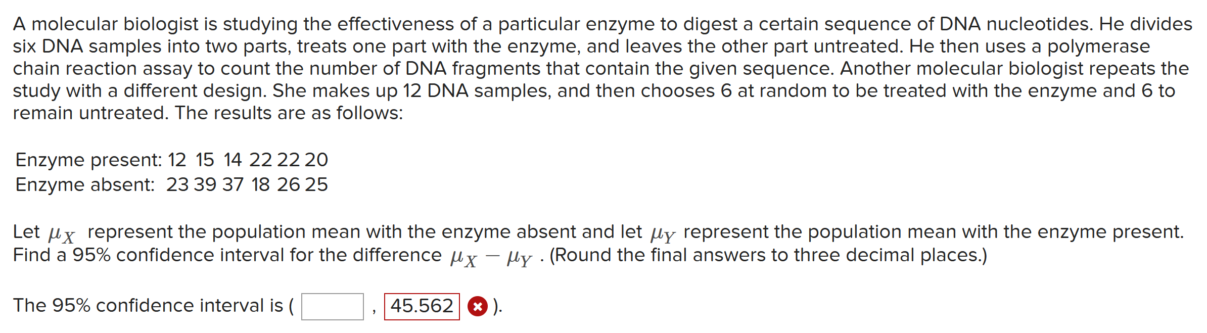 Solved A molecular biologist is studying the effectiveness | Chegg.com