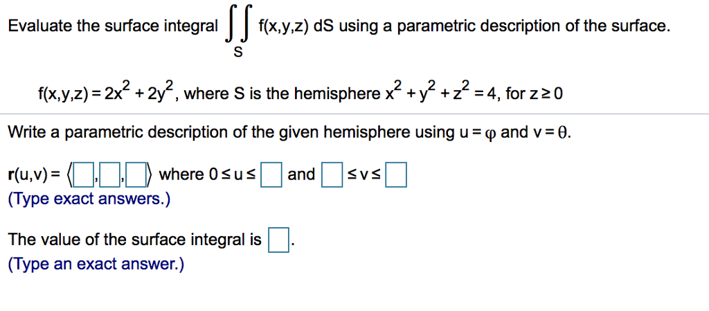 Solved Evaluate the surface integral J J fx.yz)dS using a | Chegg.com