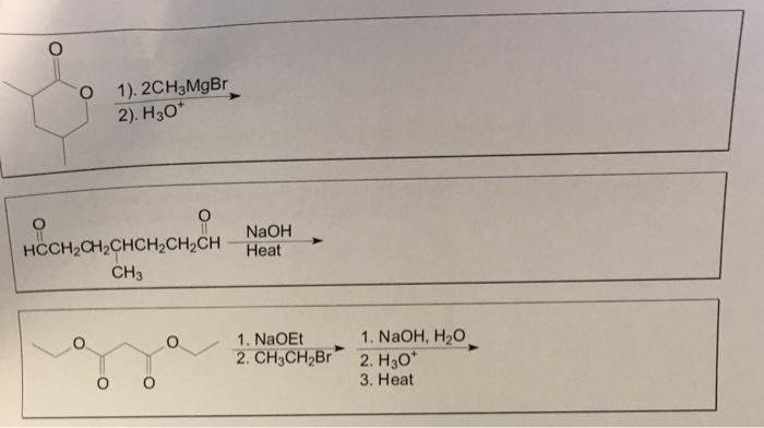 Solved O 1).2CH3MgBr 2). H3O NaOH Heat CH3 1. NaOEt 1. NaOH, | Chegg.com
