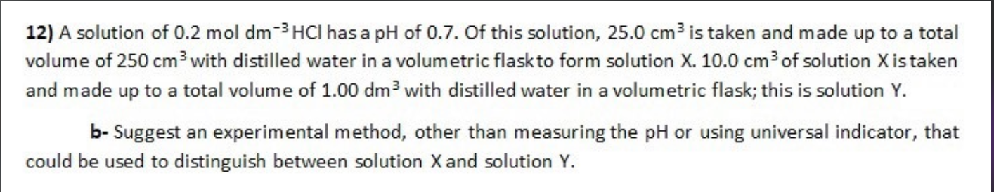 Solved 12) A solution of 0.2 mol dm-3HCl has a pH of 0.7. Of | Chegg.com