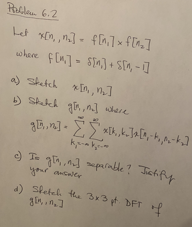 Solved Dostem 6.2 Let x[n1,n2]=f[n1]×f[n2] where | Chegg.com