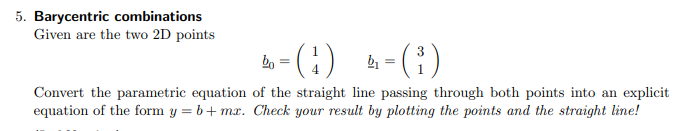 Solved 5. Barycentric combinations Given are the two 2D | Chegg.com