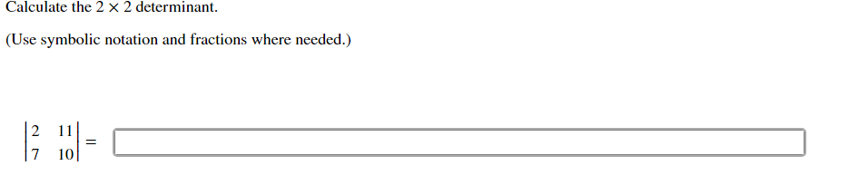 Solved Calculate The 2 X 2 Determinant Use Symbolic