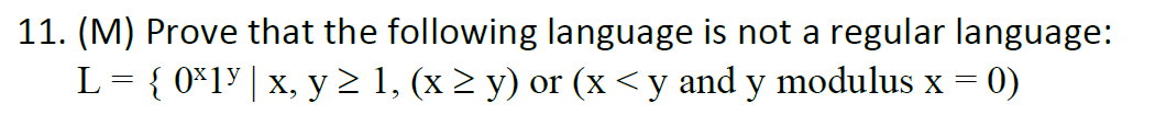 Solved 11. (M) Prove that the following language is not a | Chegg.com
