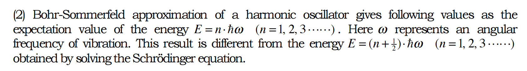 Solved (2) Bohr-Sommerfeld approximation of a harmonic | Chegg.com