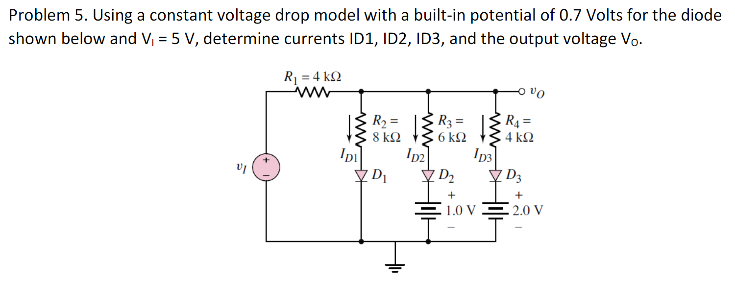 Solved Problem 5. Using a constant voltage drop model with a | Chegg.com