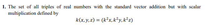 Solved 1. The set of all triples of real numbers with the | Chegg.com