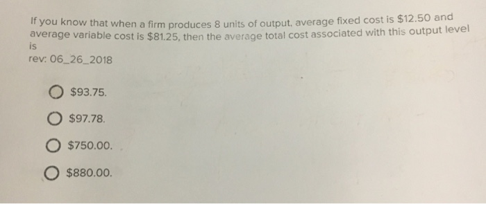 Solved $12.50 and If you know that when a firm produces 8 | Chegg.com