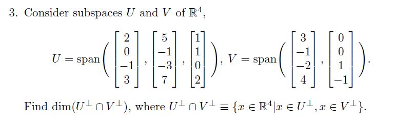 Solved 3. Consider subspaces U and V of R4, 0 2 0 5 -1 -3 7 | Chegg.com