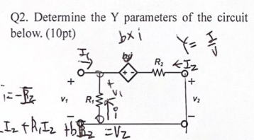 Solved Q2. ﻿Determine the Y parameters of the circuit | Chegg.com