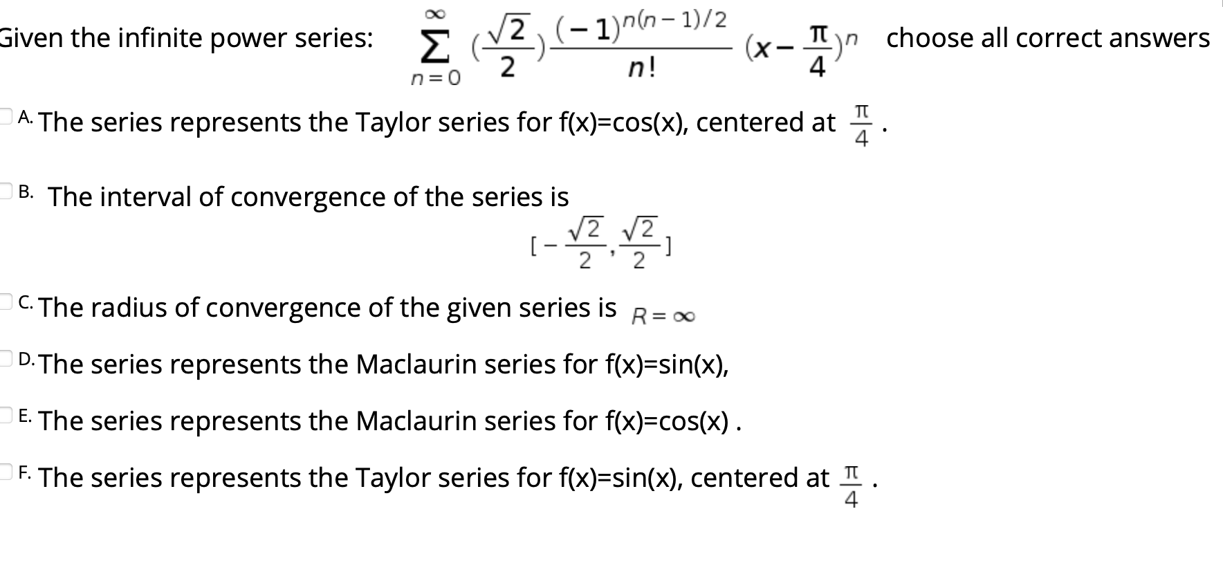Solved Given the infinite power series: 2 (-1)^(n-1)/2 | Chegg.com