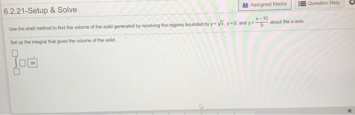 Solved 6.2.21-Setup &Solve Assigned MediaQuestion Help x- 10 | Chegg.com