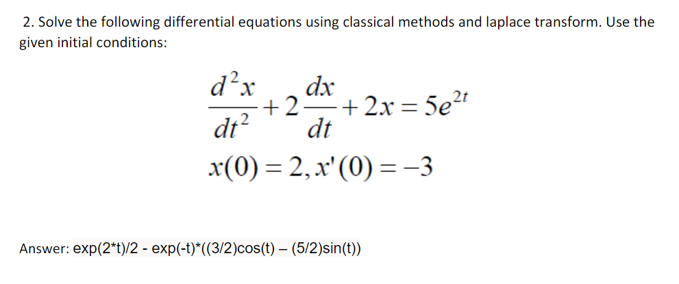 Solved 2. Solve the following differential equations using | Chegg.com