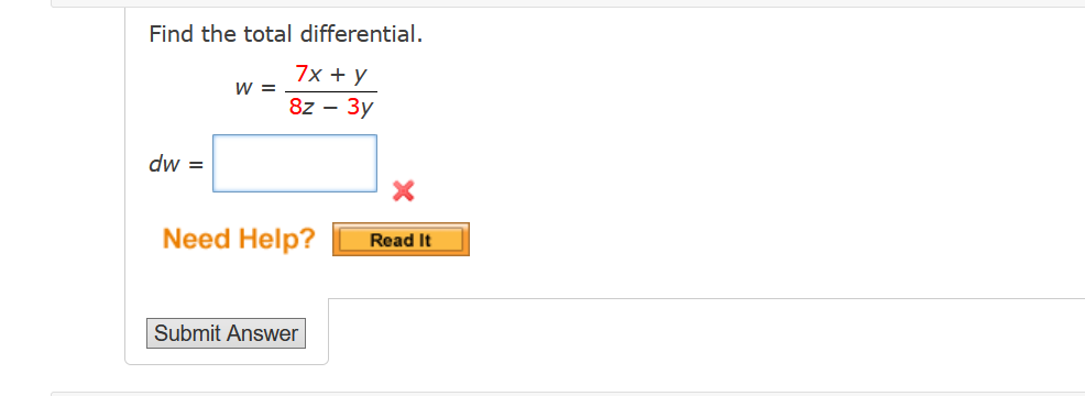 Solved Find the total differential. w=8z−3y7x+y dw= Need | Chegg.com