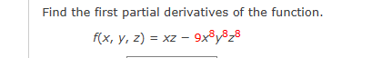 Solved Find the first partial derivatives of the function. | Chegg.com