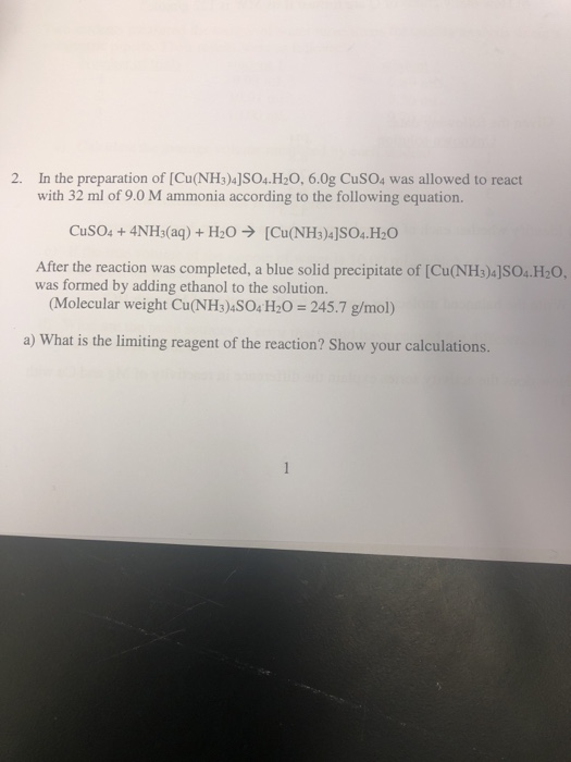 Solved 2. In the preparation of (Cu(NH3)4]SO4.H2O, 6.0g | Chegg.com