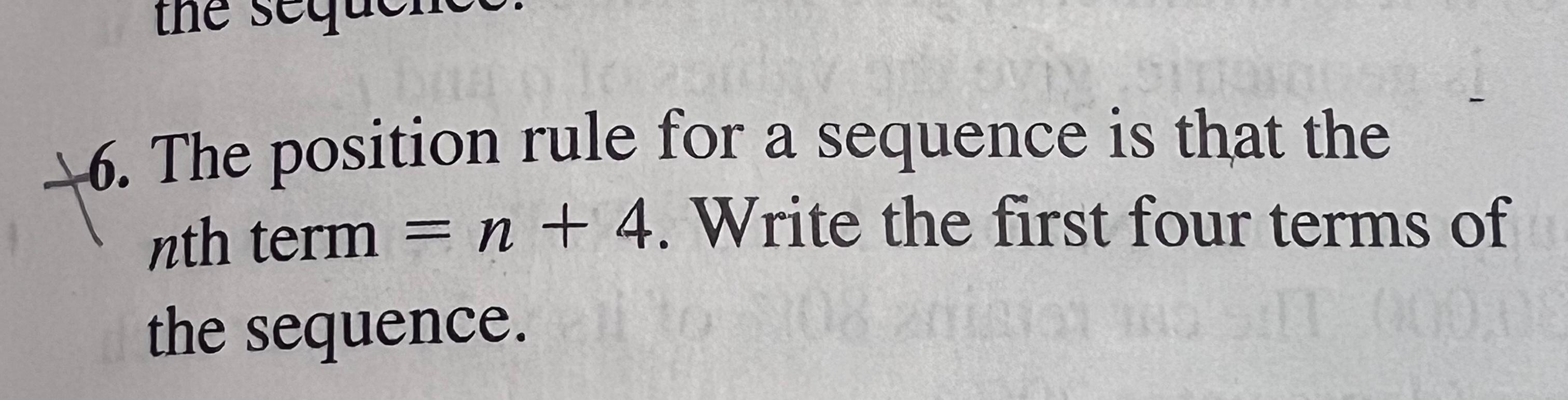 Solved 6. The position rule for a sequence is that the nth | Chegg.com