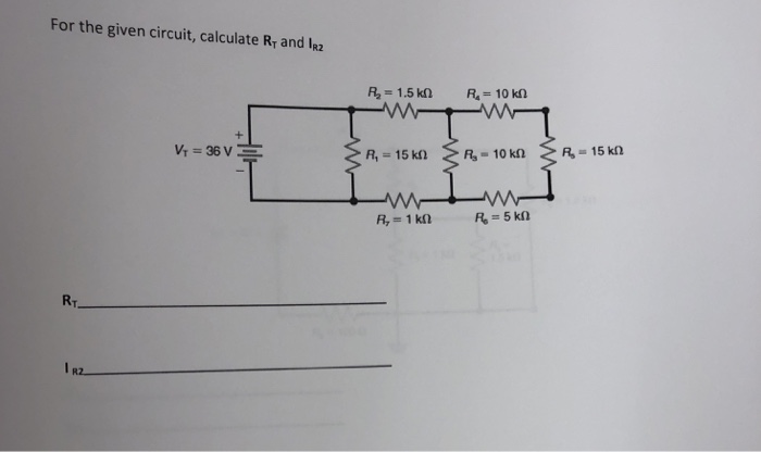 Solved For the given circuit, calculate RT and IR2 凡.. 1.sia | Chegg.com Solved For the given circuit, calculate RT and IR2 凡.. 1.sia | Chegg.com
