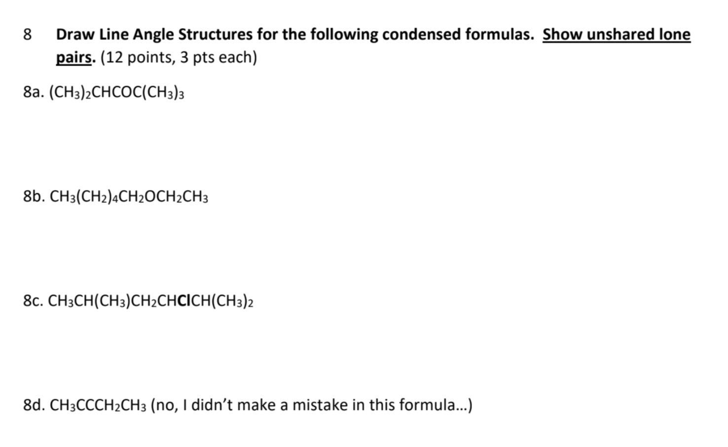 Solved 8 Draw Line Angle Structures for the following | Chegg.com