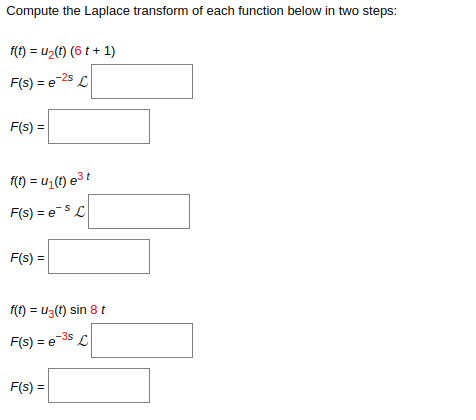 Solved Compute the Laplace transform of each function below | Chegg.com