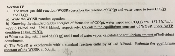 Solved Section IV 1. The water-gas shift reaction (WGSR) | Chegg.com