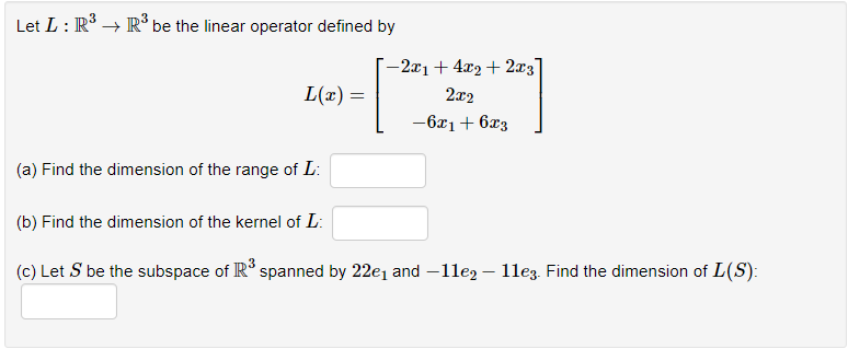 Solved Let L:R3→R3 be the linear operator defined by | Chegg.com