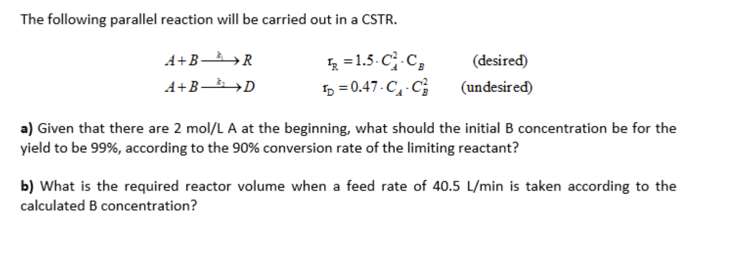 Solved The following parallel reaction will be carried out | Chegg.com