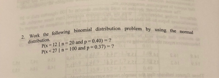 Solved 2. Work the following binomial distribution problem b | Chegg.com