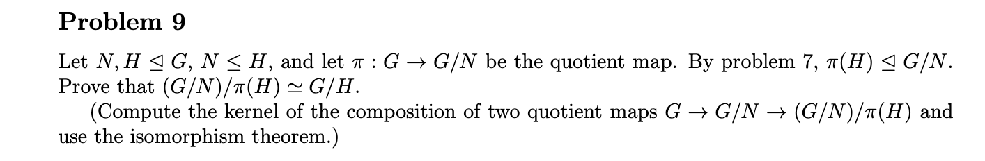 Solved Let N,H⊴G,N≤H, and let π:G→G/N be the quotient map. | Chegg.com