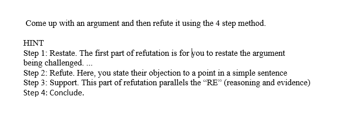Solved Come up with an argument and then refute it using the | Chegg.com