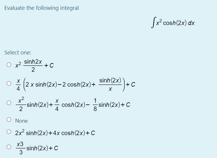 Solved Evaluate the following integral S x2 cosh(2x) dx | Chegg.com