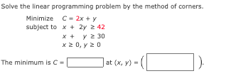 Solved Solve the linear programming problem by the method of | Chegg.com
