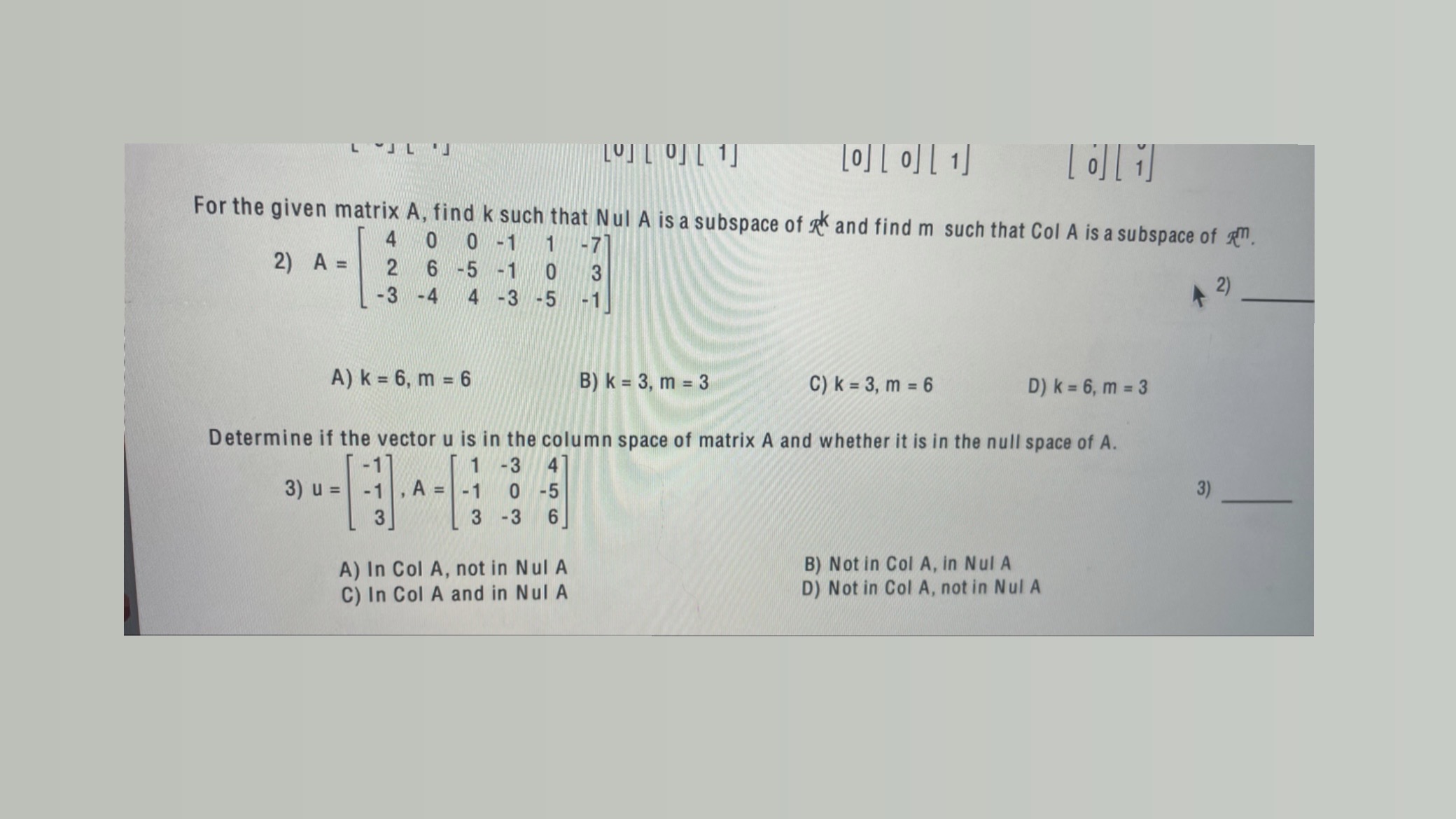 Solved For the given matrix A, find k such that Nul A is a | Chegg.com