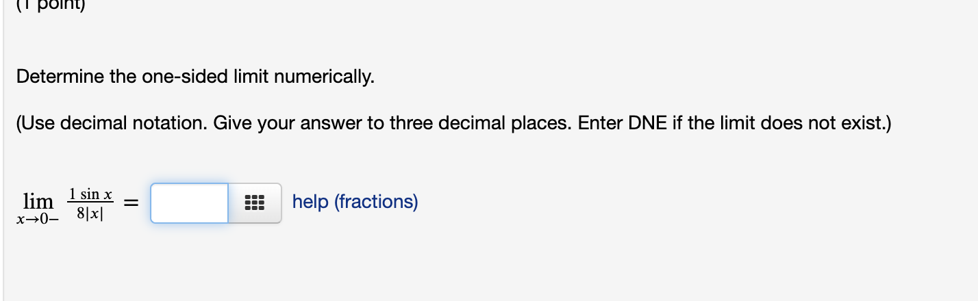 Solved Determine the one-sided limit numerically. (Use | Chegg.com