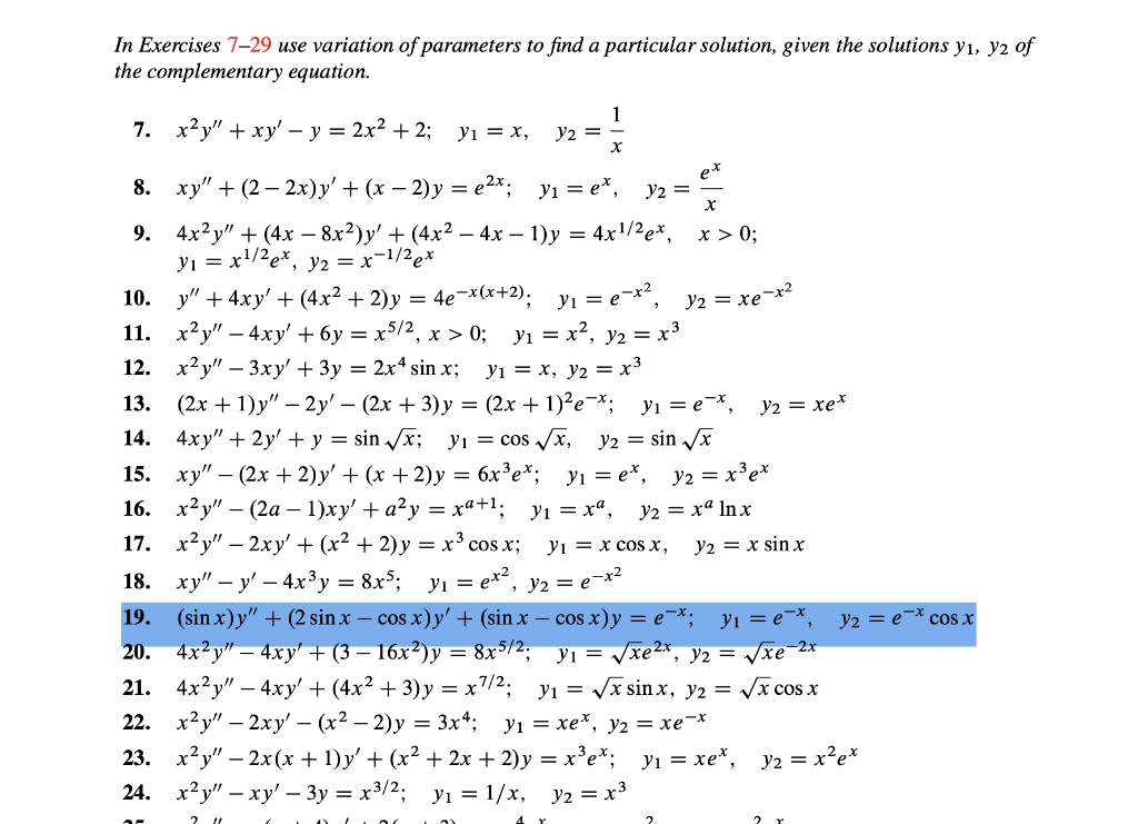 Solved In Exercises 7 29 Use Variation Of Parameters To Find