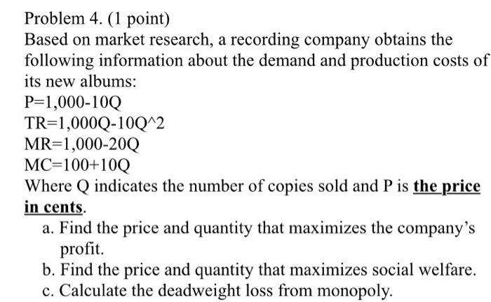 Solved Problem 4 1 Point Based On Market Research A 7130
