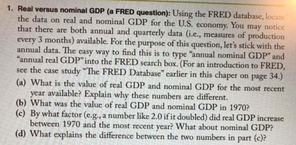 1. Real versus nominal GDP (a FRED question): Using | Chegg.com