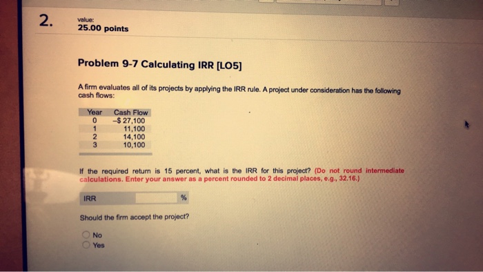 Solved value 25.00 points Problem 9-7 Calculating IRR [LO5] | Chegg.com
