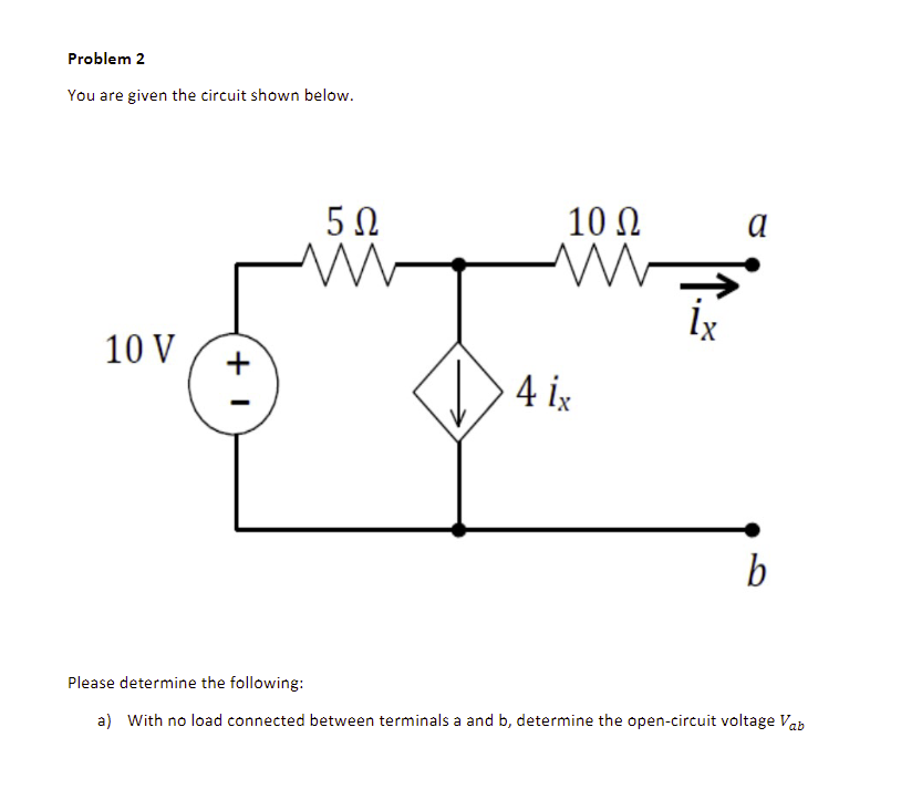 Solved You Are Given The Circuit Shown Below Please