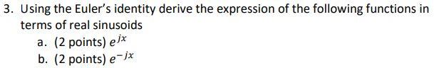 Solved 3. Using the Euler's identity derive the expression | Chegg.com