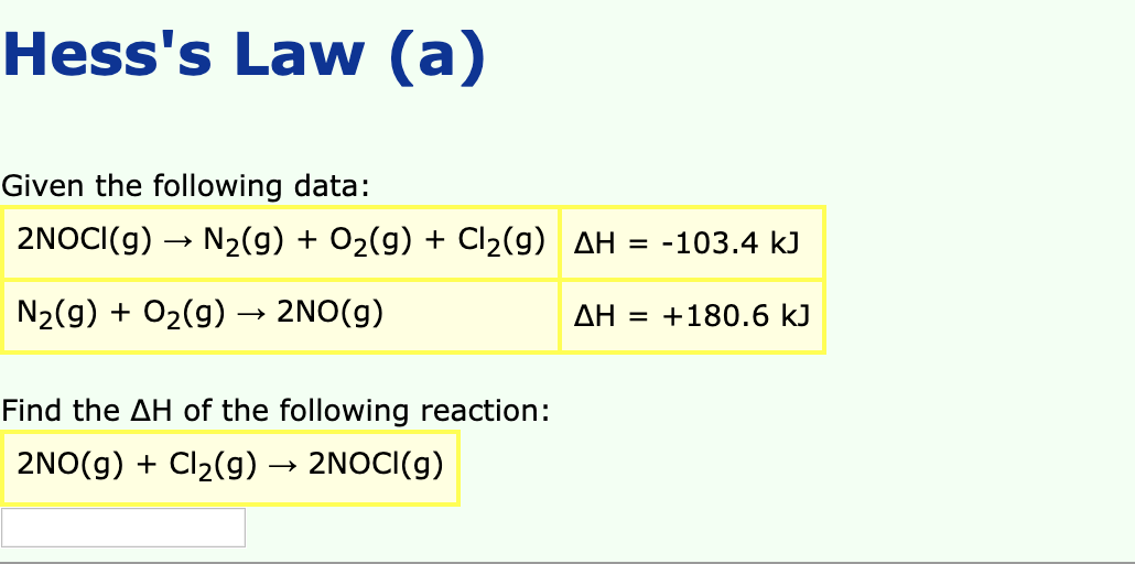 Solved Hess's Law (a) Given the following data: 2NOCI(g) → | Chegg.com