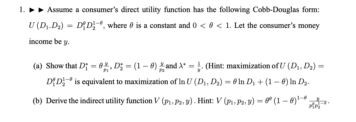 Solved Assume a consumers direct utility function has the | Chegg.com